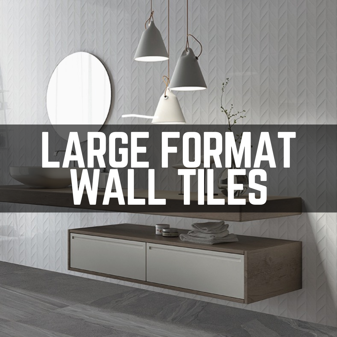Large Format – The Tile Merchants