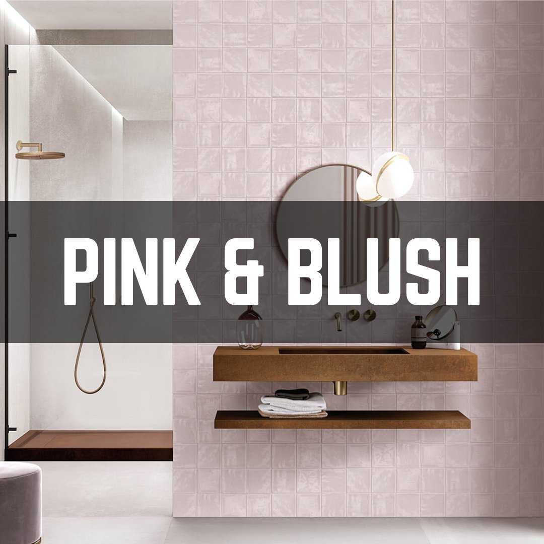 Pink & Blush – The Tile Merchants